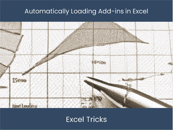 Excel Add Ins Automatically Load And Enhance Efficiency Excel