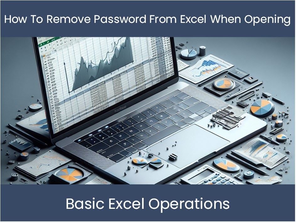 Excel Tutorial How To Remove Password From Excel When Opening Excel 0040