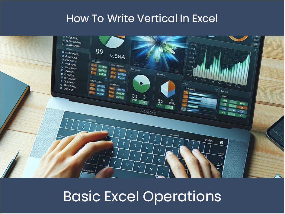 Tutorial de Excel: Cómo escribir vertical en Excel – DashboardsEXCEL.com