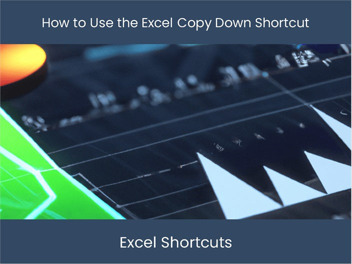 Master Copy Down Shortcut & Excel Efficiency – DashboardsEXCEL.com