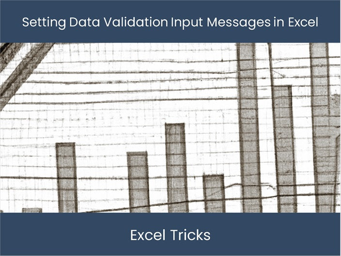 Excel Data Validation Create Custom Input Messages