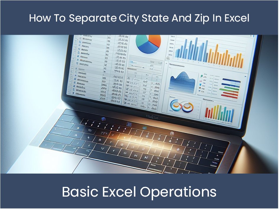 Excel Tutorial: How To Separate City State And Zip In Excel – DashboardsEXCEL.com