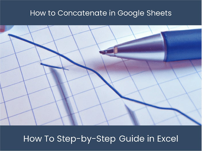 Google Sheets: A Step-by-Step Guide to Concatenate – DashboardsEXCEL.com