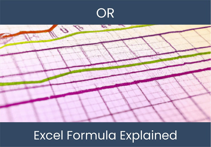 Excel Formula : Learn and Implement OR's Tips – DashboardsEXCEL.com