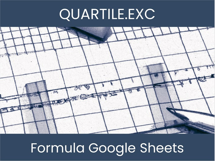 QUARTILE.EXC in Google Sheets: Boost Your Data Insights Today! – DashboardsEXCEL.com