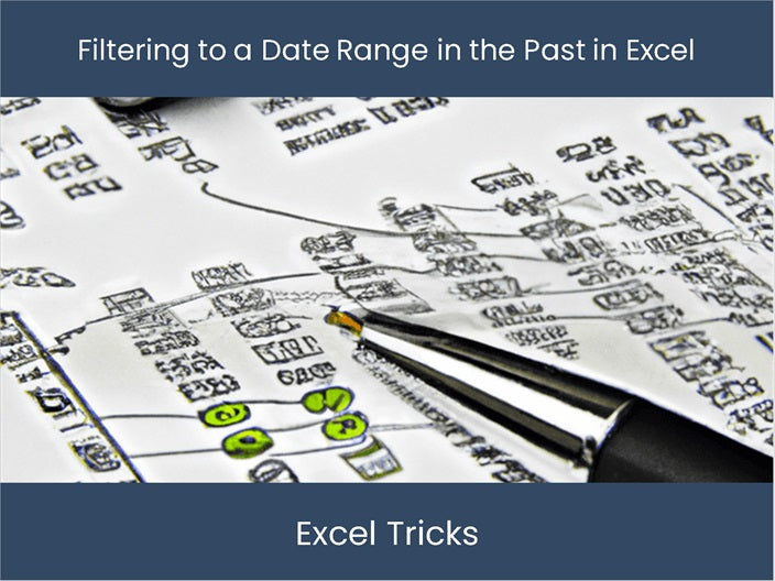 Effortless Date Filtering in Excel! – excel-dashboards.com Effortless Date Filtering in Excel! – excel-dashboards.com