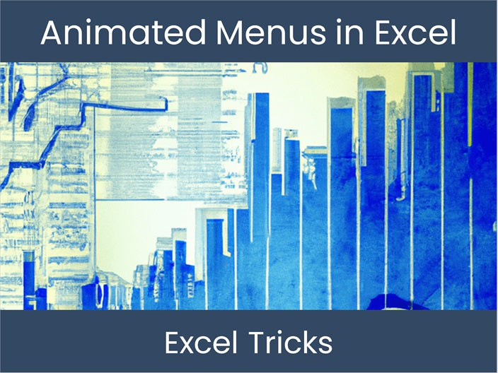Create Dynamic Excel Menus – DashboardsEXCEL.com