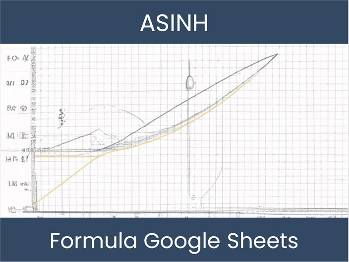 Fórmula ASINH Explicada: Master Google Hojas – DashboardsEXCEL.com