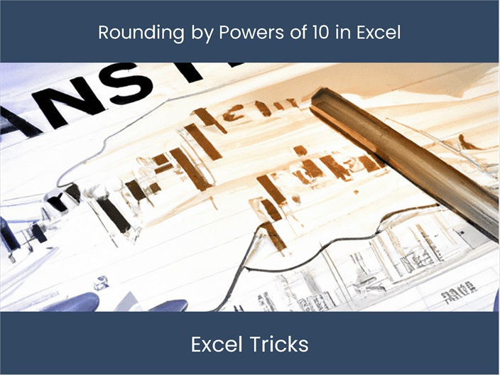 Master Rounding Techniques - Excel Powers of 10 – excel-dashboards.com