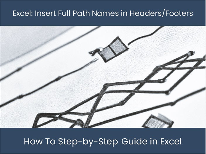 Full Path Names in Excel: A Step-by-Step Guide! – DashboardsEXCEL.com
