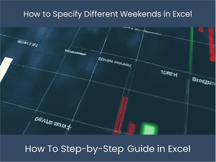 Weekend Specifying in Excel: Step-by-Step Guide – DashboardsEXCEL.com