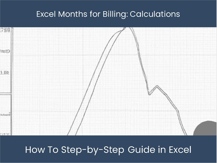 Calculate Billing Months in Excel: A Step-by-Step Guide – DashboardsEXCEL.com
