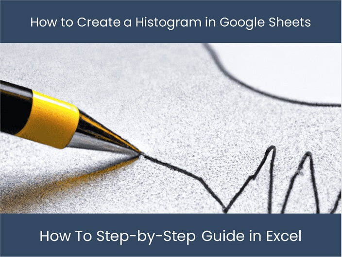 Create a Histogram in Google Sheets Today - Simplified Steps! – DashboardsEXCEL.com