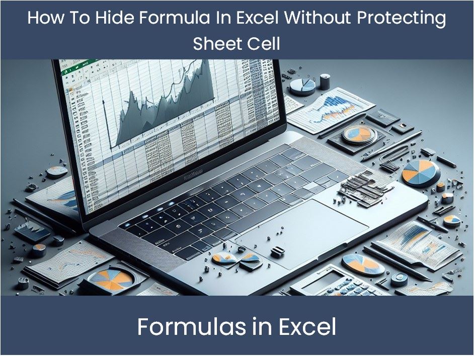 Excel Tutorial How To Hide Formula In Excel Without Protecting Sheet 6432
