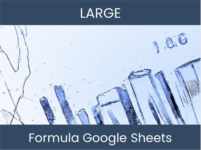 'LARGE: Google Sheets Formula Demystified' – Excel Dashboards 'LARGE: Google Sheets Formula Demystified' – Excel Dashboards