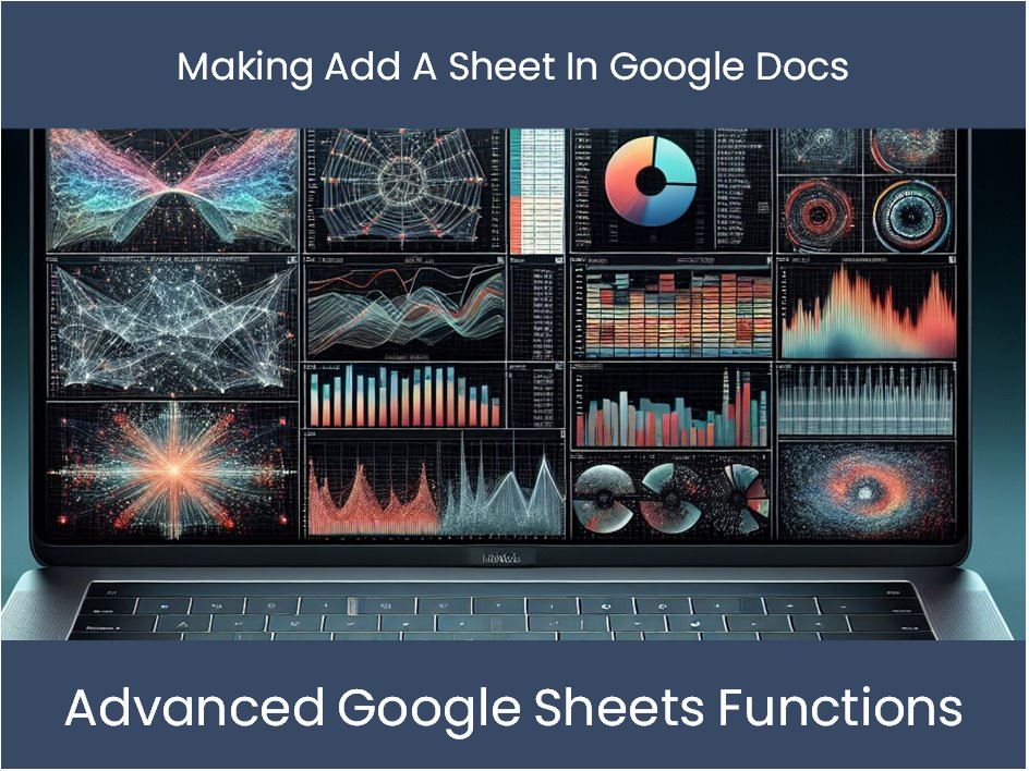 Making Add A Sheet In Google Docs – DashboardsEXCEL.com