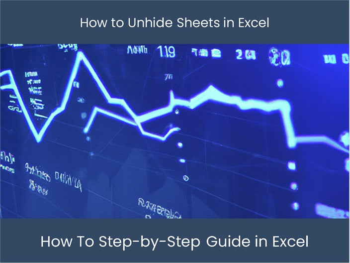 Unhide Sheets in Excel: Step-by-Step Guide – DashboardsEXCEL.com