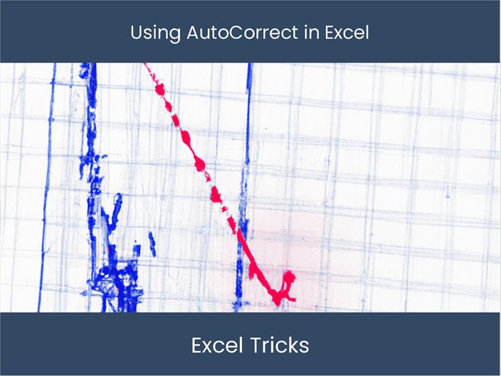 Master Excel with AutoCorrect Now! – DashboardsEXCEL.com