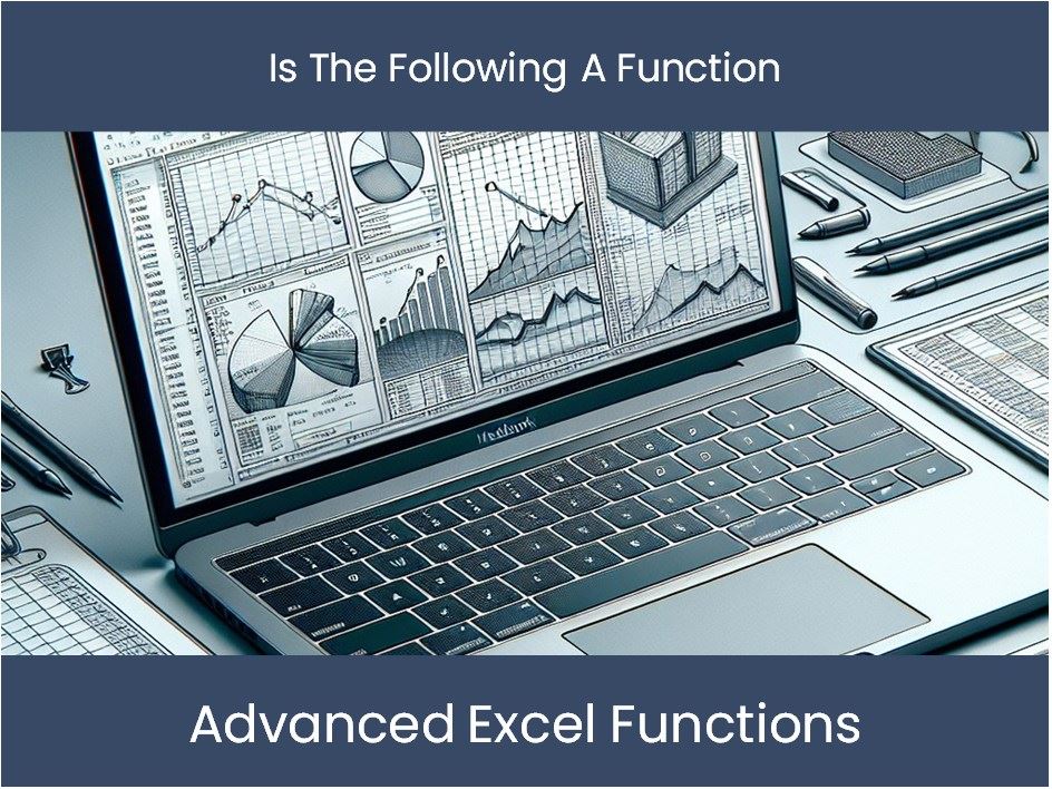Understanding Mathematical Functions Is The Following A Function