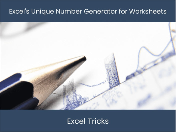 Generate Unique Numbers in Excel Worksheets – excel-dashboards.com