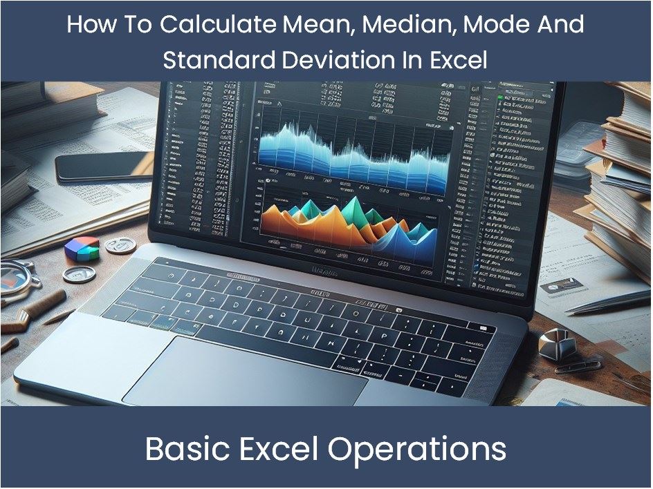 Excel Tutorial How To Calculate Mean Median Mode And Standard Devia