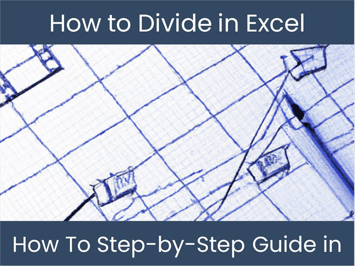 Master Excel Division Easy Step By Step Guide Excel