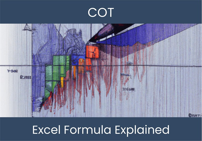 COT: Excel Formula Explained - Maximize Efficiency – DashboardsEXCEL.com