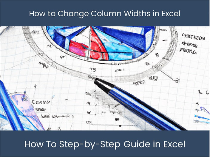 Change Column Widths in Excel in Simple Steps – DashboardsEXCEL.com