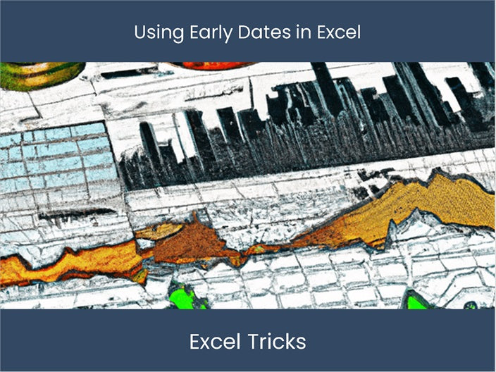 Excel Date Functions Save Time Using Early Dates 9053