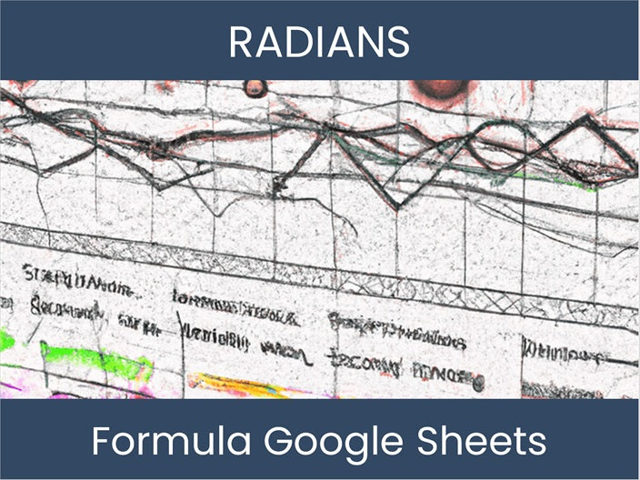Master Google Sheets Formulas with RADIANS – excel-dashboards.com