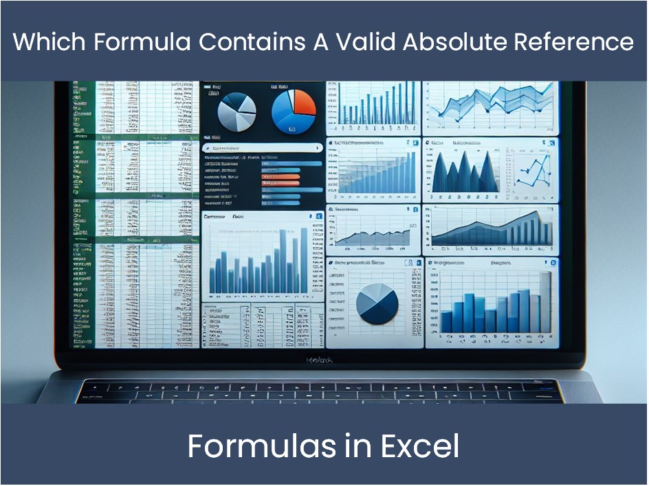Mastering Formulas In Excel Which Formula Contains A Valid Absolute R Excel