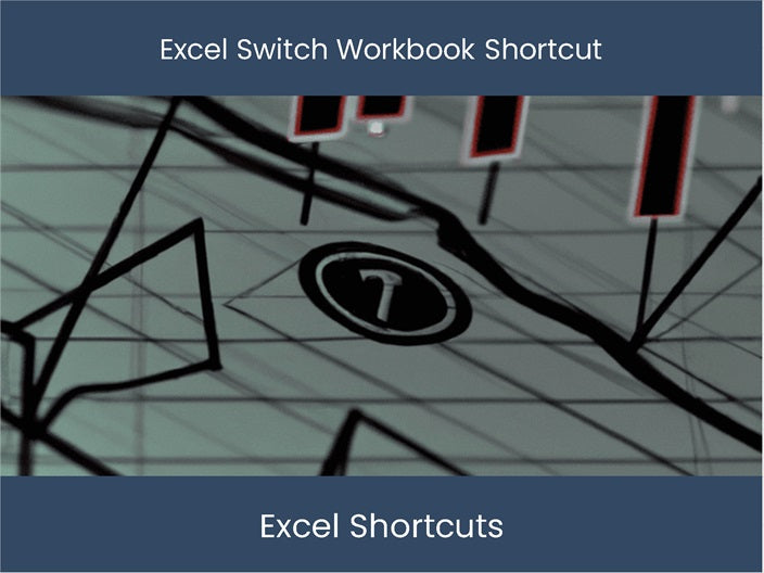 Excel Shortcut to Switch Workbooks: Boost Productivity ...