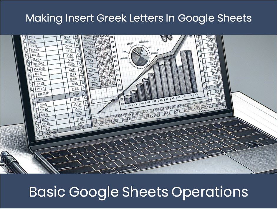 Making Insert Greek Letters In Google Sheets – excel-dashboards.com Making Insert Greek Letters In Google Sheets – excel-dashboards.com
