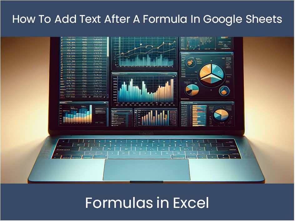 Mastering Fórmulas en Excel: Cómo agregar texto después de una fórmula – DashboardsEXCEL.com