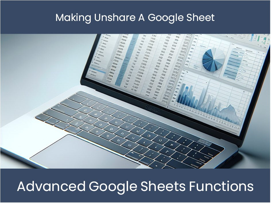 Making Unshare A Google Sheet – excel-dashboards.com Making Unshare A Google Sheet – excel-dashboards.com