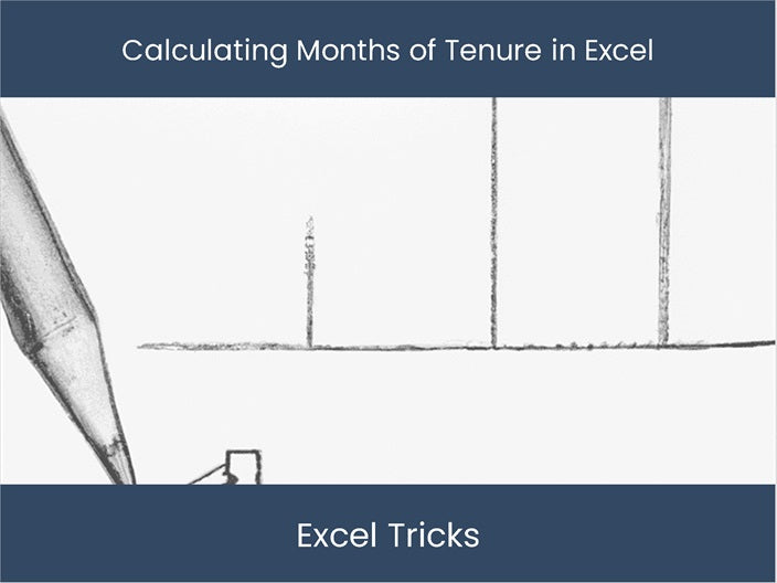 Calculate Months of Tenure in Excel – Step-by-Step Guide! – DashboardsEXCEL.com