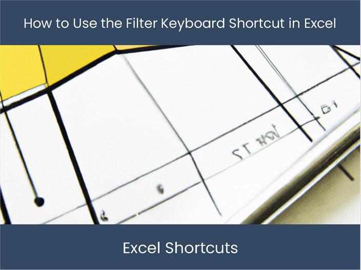 Use Filter Shortcut in Excel: Unlock Efficiency – DashboardsEXCEL.com
