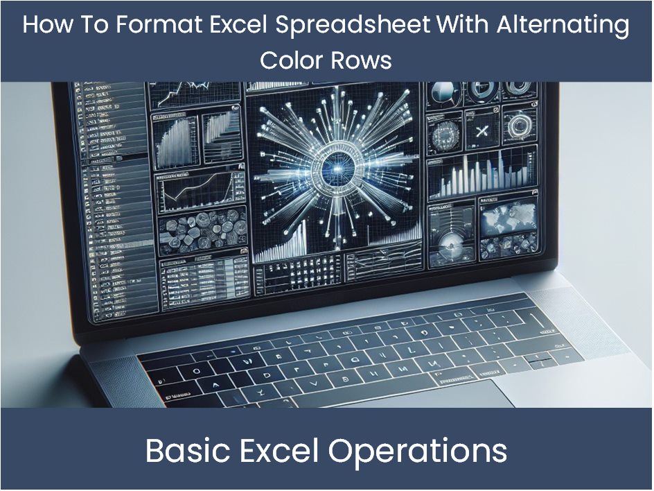 Excel Tutorial How To Format Excel Spreadsheet With Alternating Color 1470