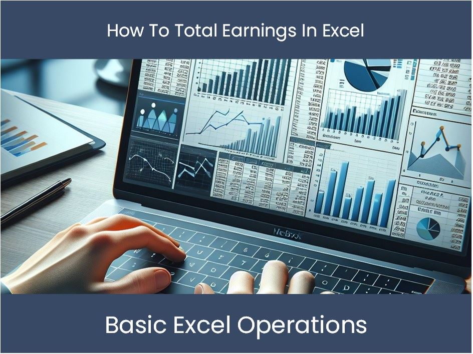 Excel Tutorial: How To Total Earnings In Excel – DashboardsEXCEL.com