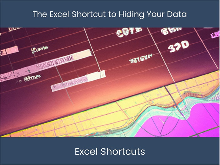 Hide Your Data with Excel Shortcuts! – DashboardsEXCEL.com