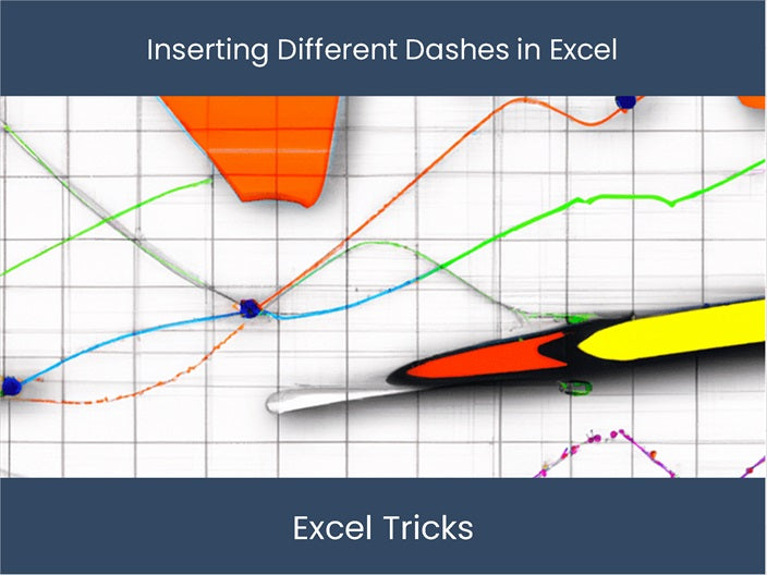 Get Excel's Different Dashes - Enhance Your Spreadsheets! – DashboardsEXCEL.com