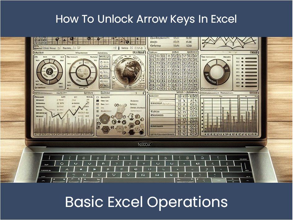 Excel Tutorial How To Unlock Arrow Keys In Excel Excel