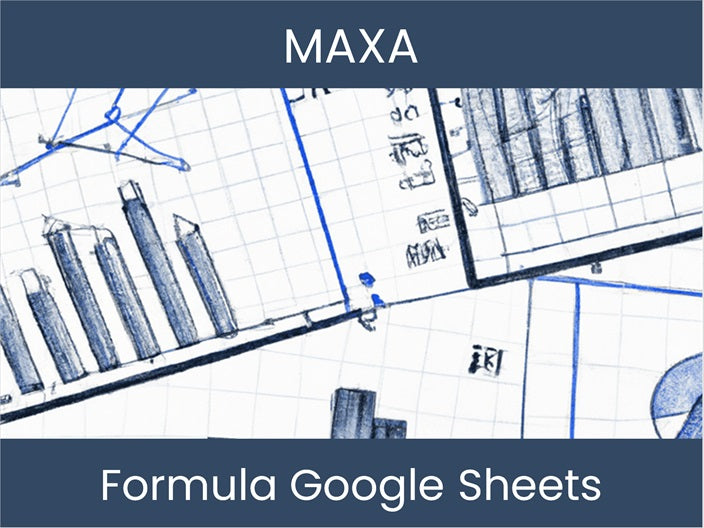 Unlock Ultimate Google Sheets Formulas • MAXA Tutorial. – DashboardsEXCEL.com