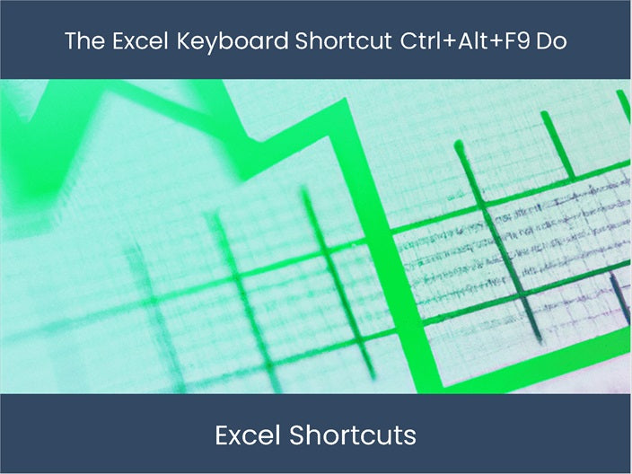 Unlock Excel Efficiency with Ctrl+Alt+F9 Shortcut – excel-dashboards.com Unlock Excel Efficiency with Ctrl+Alt+F9 Shortcut – excel-dashboards.com