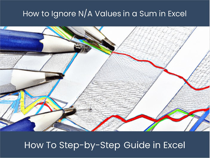 Ignore N/A Values in Excel: Step-by-Step Guide – DashboardsEXCEL.com