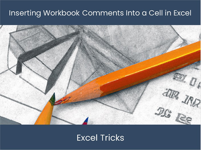 Add Workbook Comments to Excel Cell – excel-dashboards.com Add Workbook Comments to Excel Cell – excel-dashboards.com