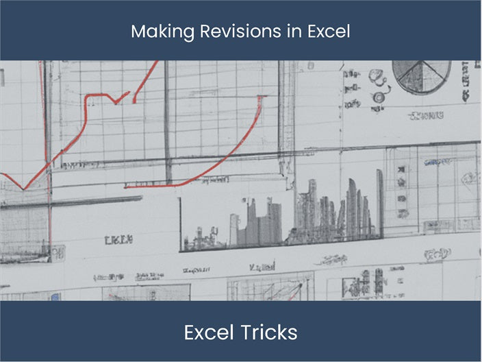Excel Revisions: Optimize Your Spreadsheets – DashboardsEXCEL.com