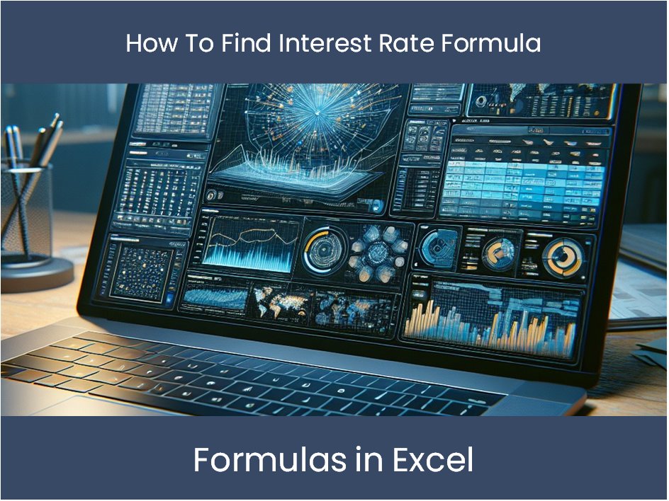 Mastering Formulas In Excel: How To Find Interest Rate Formula – DashboardsEXCEL.com