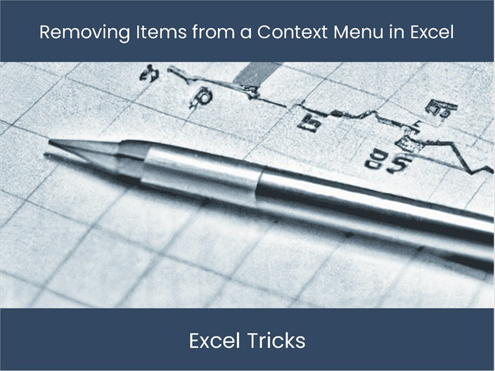 Remove Items from Context Menu in Excel with Eas-e! – DashboardsEXCEL.com Remove Items from Context Menu in Excel with Eas-e! – DashboardsEXCEL.com