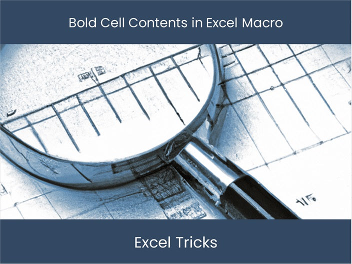 Make Excel Cell Content Bold: Macro Guide – DashboardsEXCEL.com
